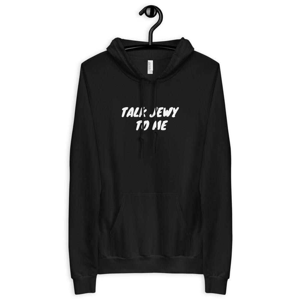 Talk Jewy To Me - Unisex Fleece Hoodie – Dirty Jewish Swag